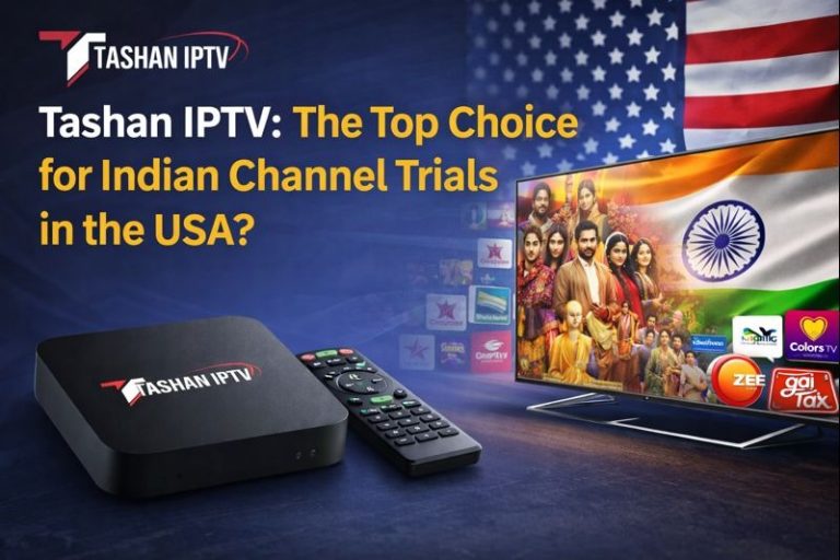 Best Indian IPTV Channels in the USA – Watch Desi TV with Tashan IPTV
